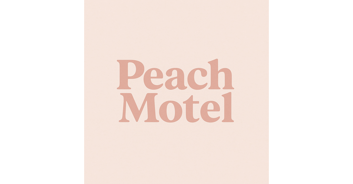 Collections – Peach Motel